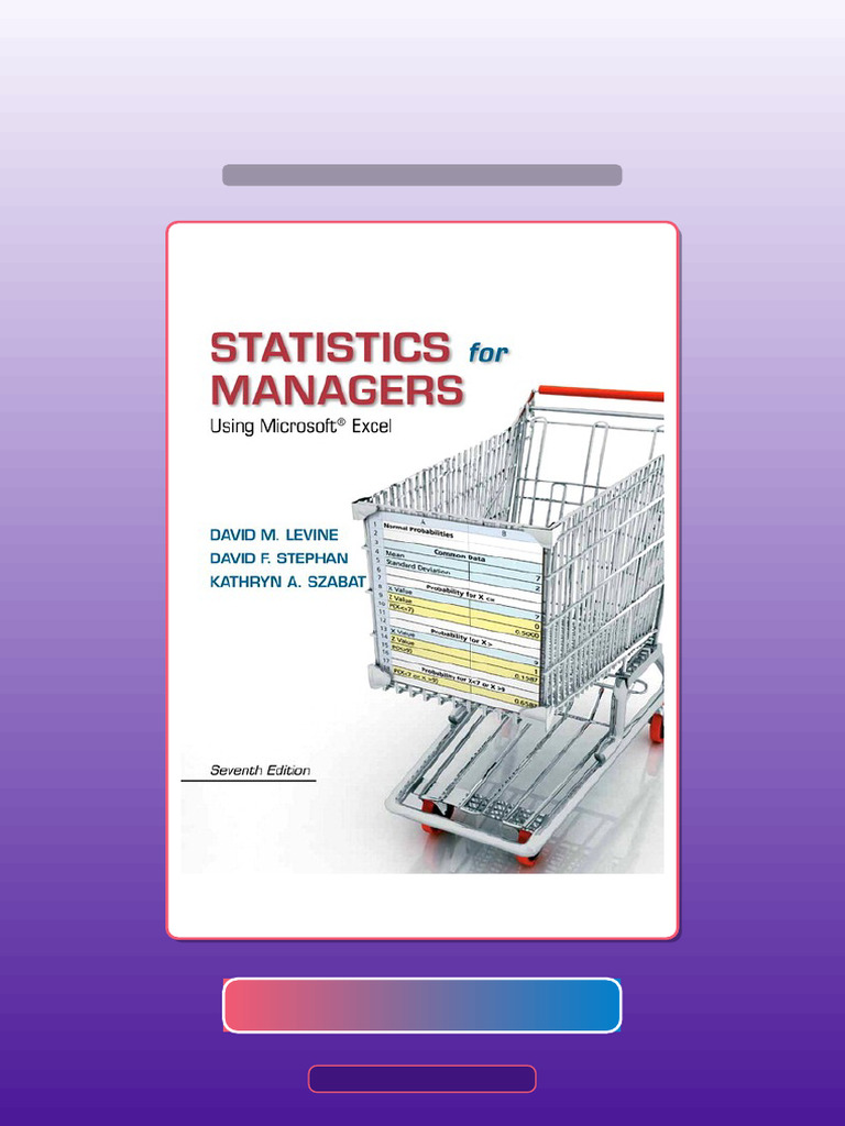 Test Bank for Statistics for Managers Using Microsoft Excel 7E 7th ...