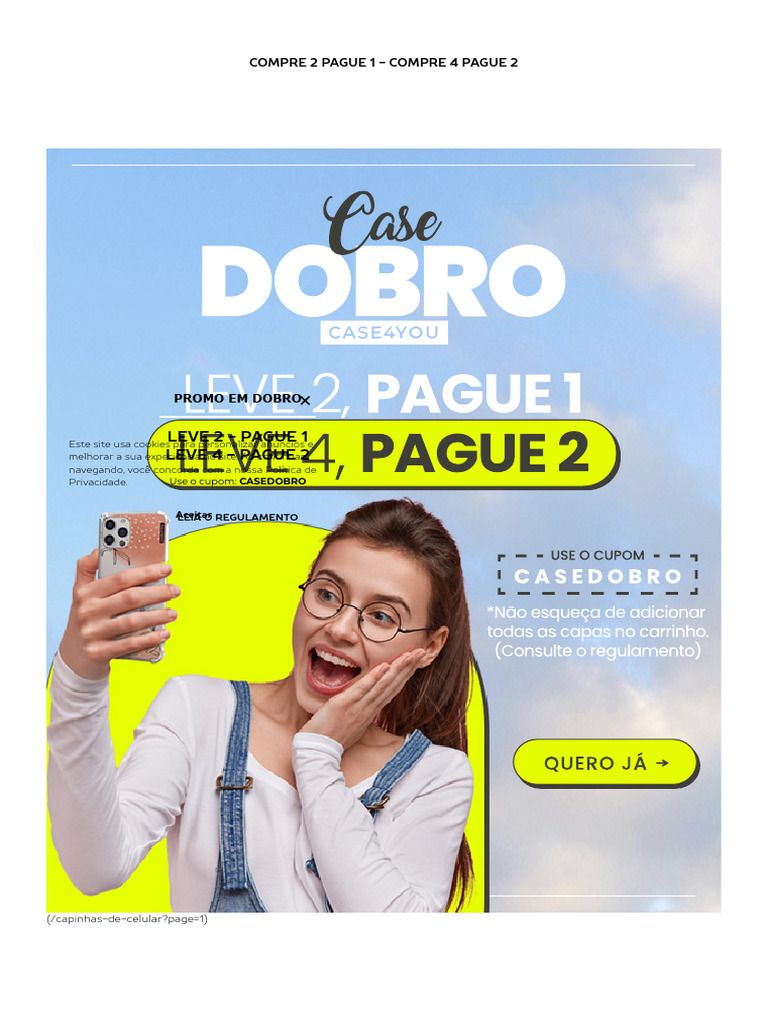 Case4You - Leve 2 Pague 1 | Capinhas Personalizadas Para Celular | PDF