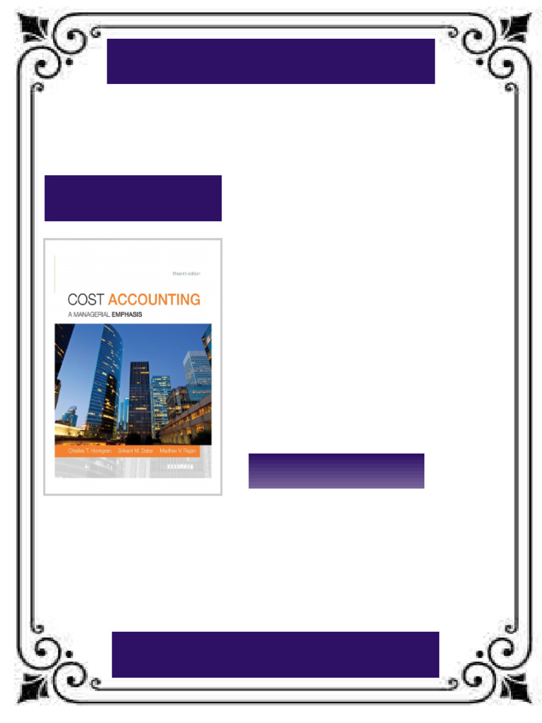 Cost Accounting a Managerial Emphasis 14th Edition by Charles Horngren ...