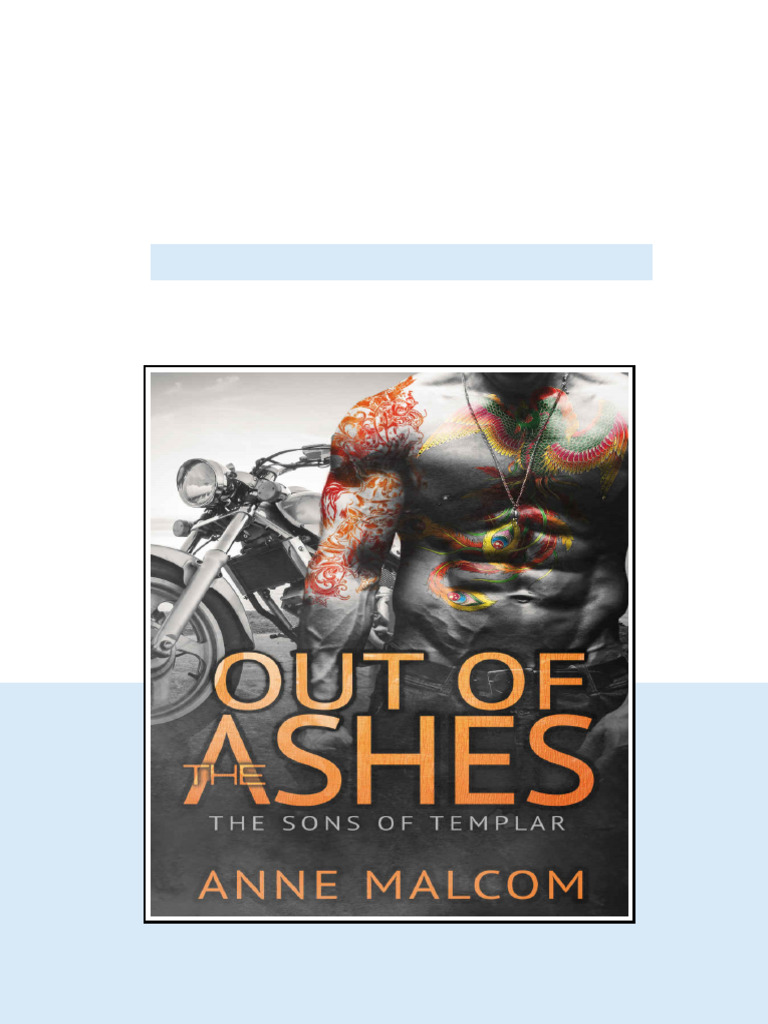 Out Of The Ashes Anne Malcom Complete Edition | PDF