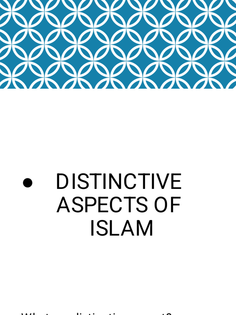 Distinctive Aspects of Islam Explained | PDF | Quran | Islam