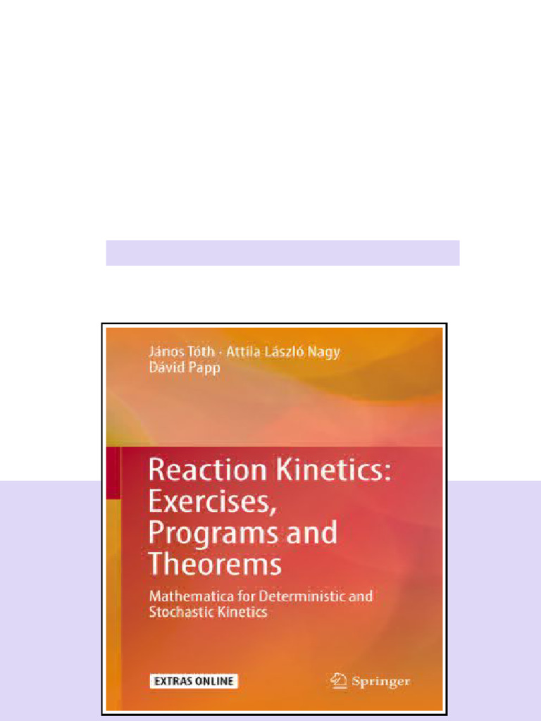 Reaction Kinetics Exercises Programs And Theorems Mathematica For ...