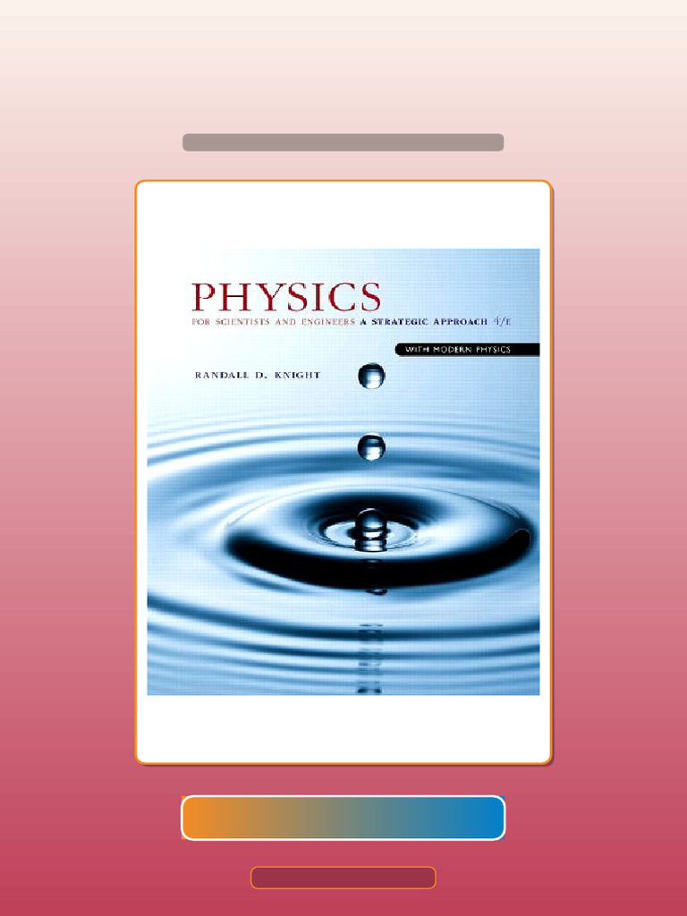 Physics for Scientists and Engineers 4th Edition Randall D Knight ...
