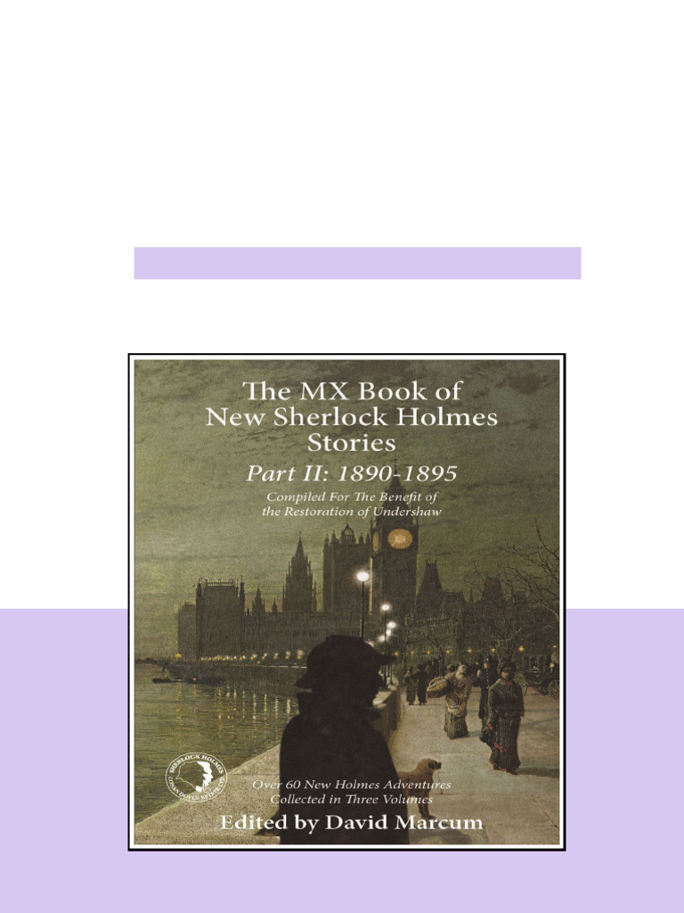 The Mx Of New Sherlock Holmes Stories Part Ii 1890 To 1895 Marcum all ...