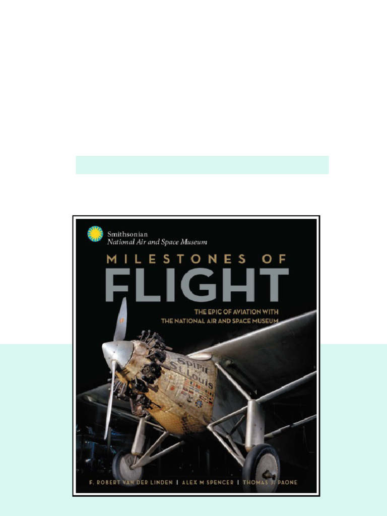 Milestones Of Flight The Epic Of Aviation With The National Air And ...