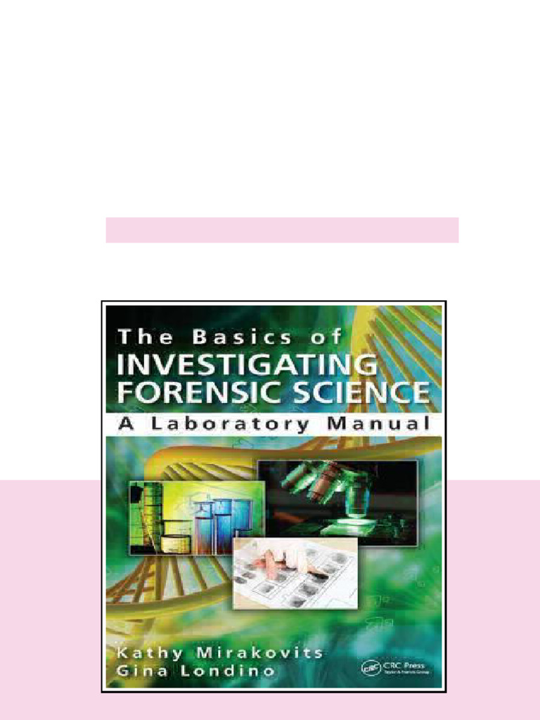 The Basics Of Investigating Forensic Science A Laboratory Manual Kathy ...