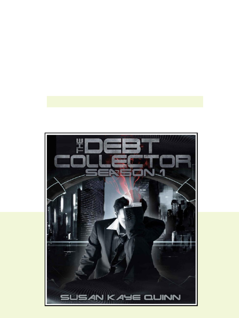 The Debt Collector Season 1 Lirium Delirium Agony Ecstasy Broken Driven ...