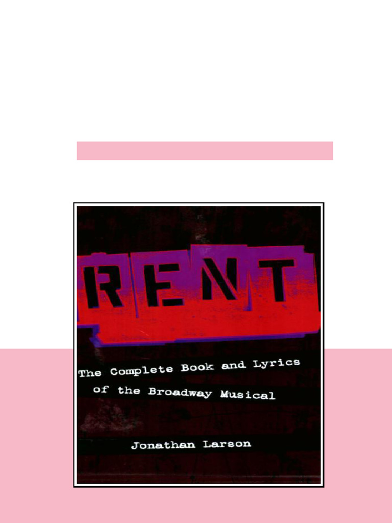 Rent The Complete Book And Lyrics Of The Broadway Musical Jonathan ...