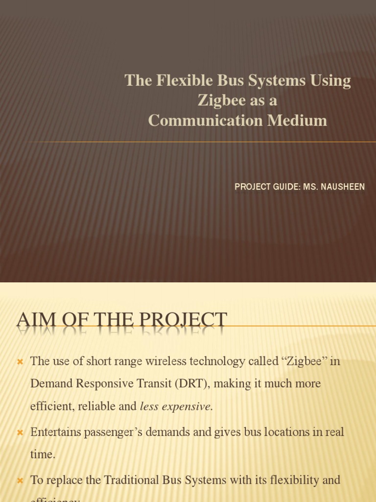 The Flexible Bus Systems Using Zigbee As A Communication Medium | PDF ...