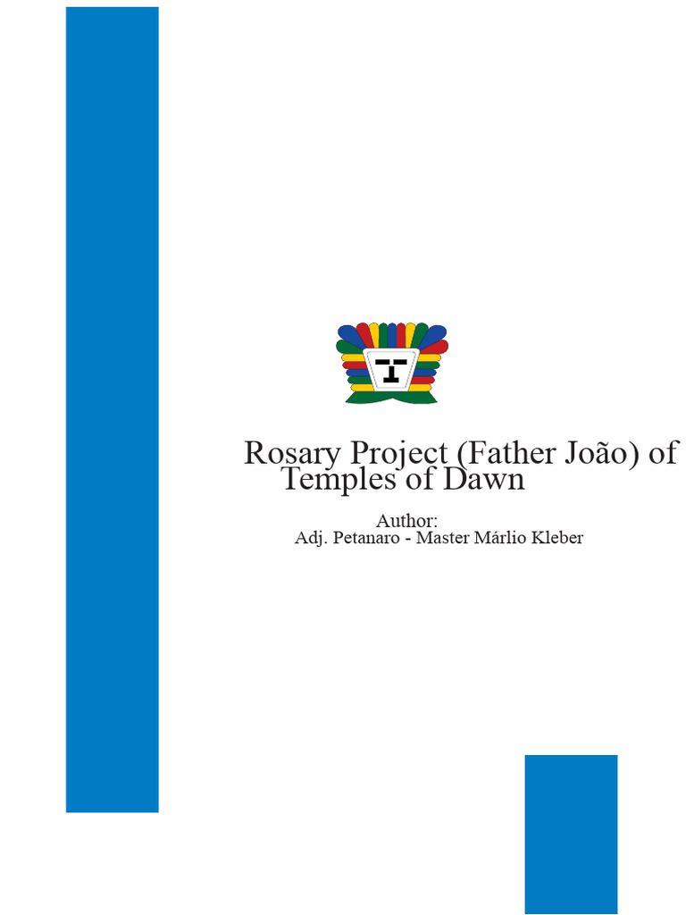 Project Rosary (Father João) Temples Valley of Dawn (Adj. Petanaro ...