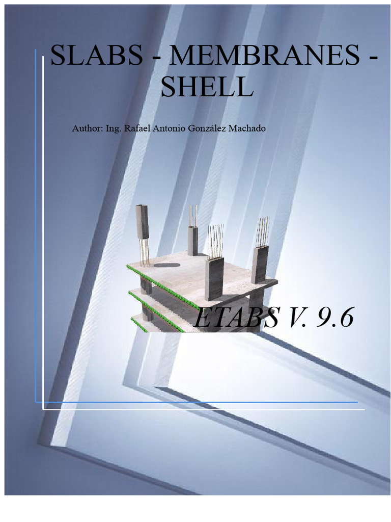 ETABS V. 9.6: Membrane & Shell Slabs Guide | PDF | Finite Element ...