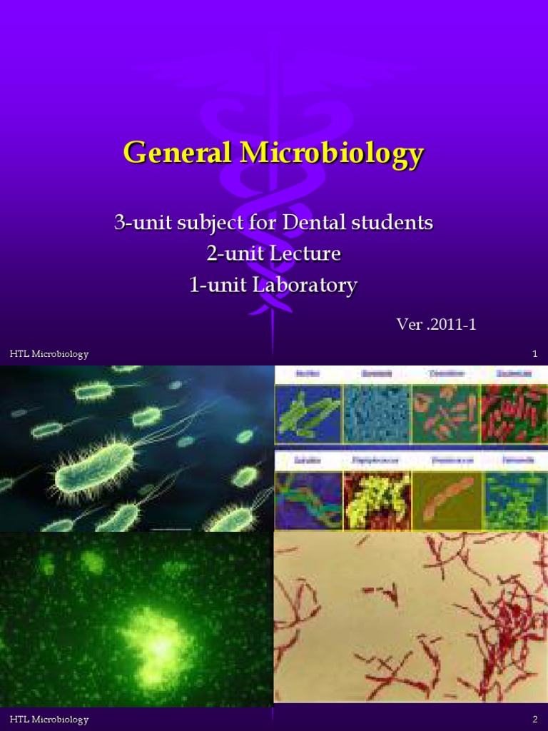 General Microbiology: 3-unit subject for Dental students 2-unit Lecture ...
