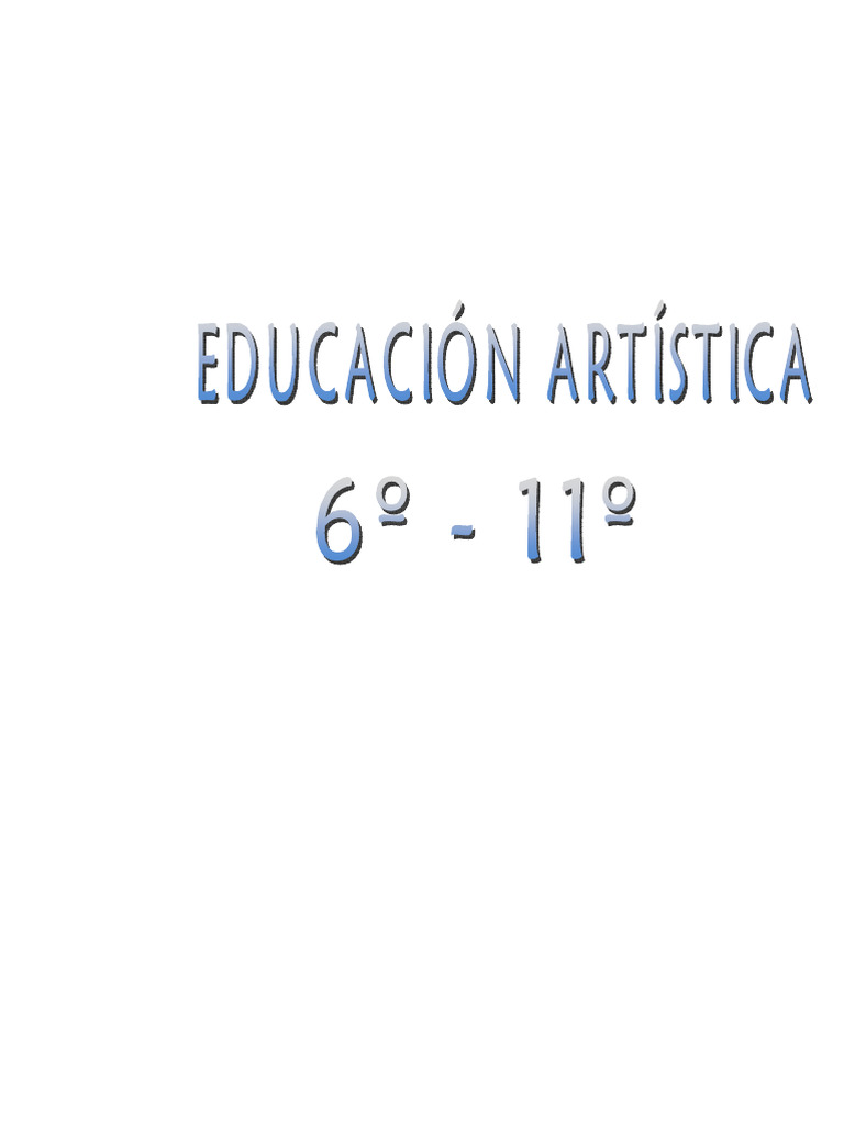 ARTISTIC EDUCATION AREA PLAN 6th to 11th | PDF | Knowledge | Concept