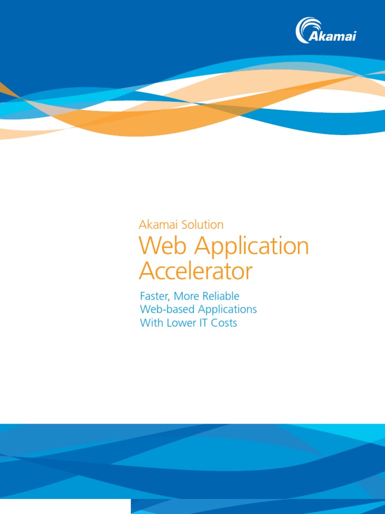 Web Application Accelerator: Akamai Solution | PDF | Software As A ...