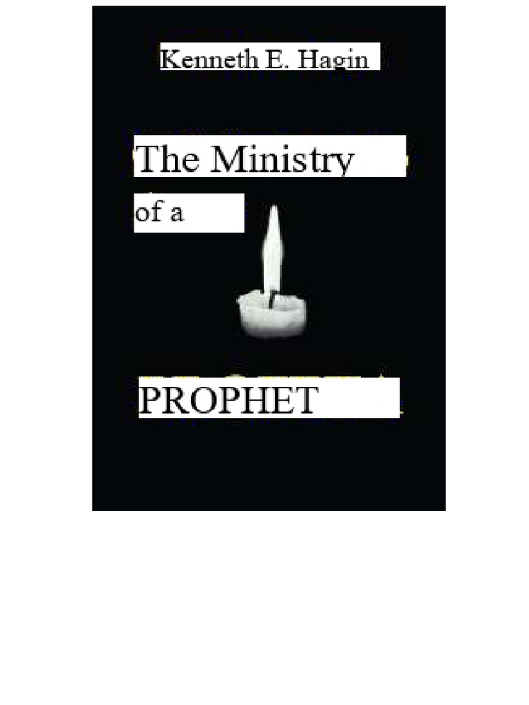 Kenneth E. Hagin - The Ministry of A Prophet PDF | PDF | Apostle ...