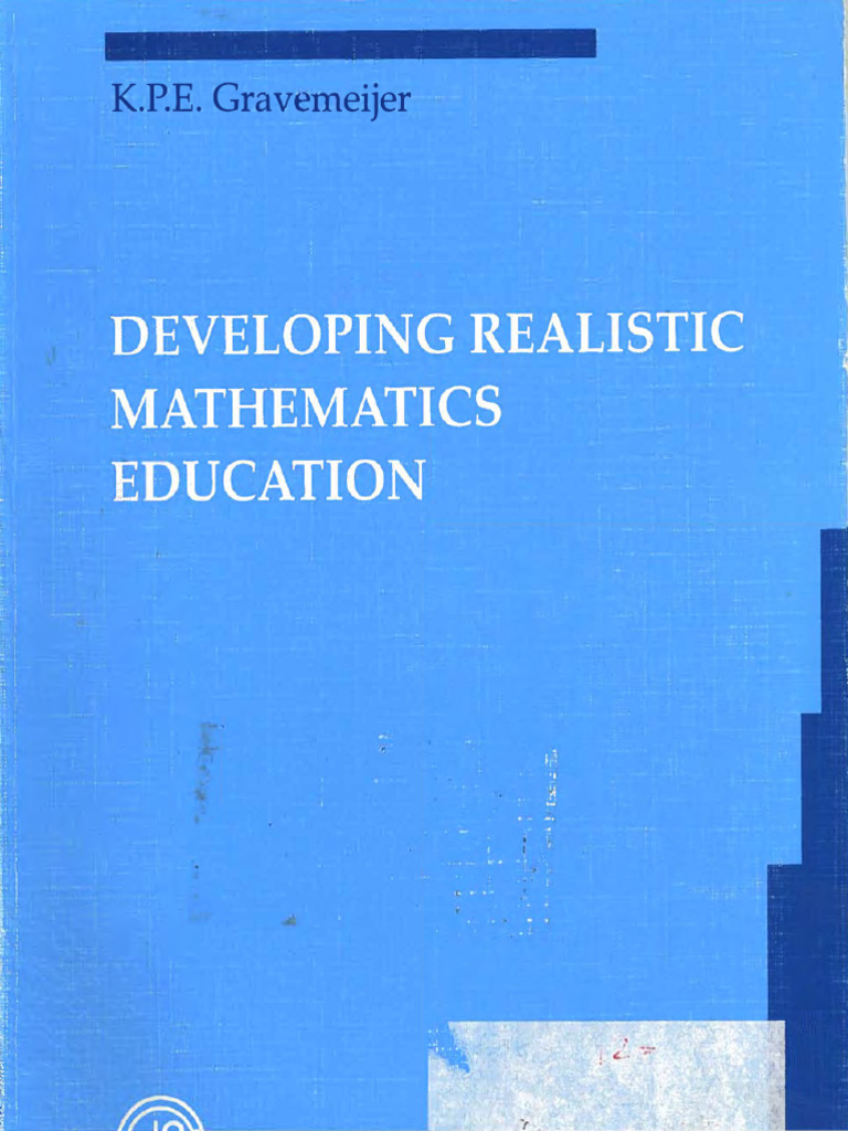 Gravemeijer, K. (1994). Developing Realistic Mathematics Education ...