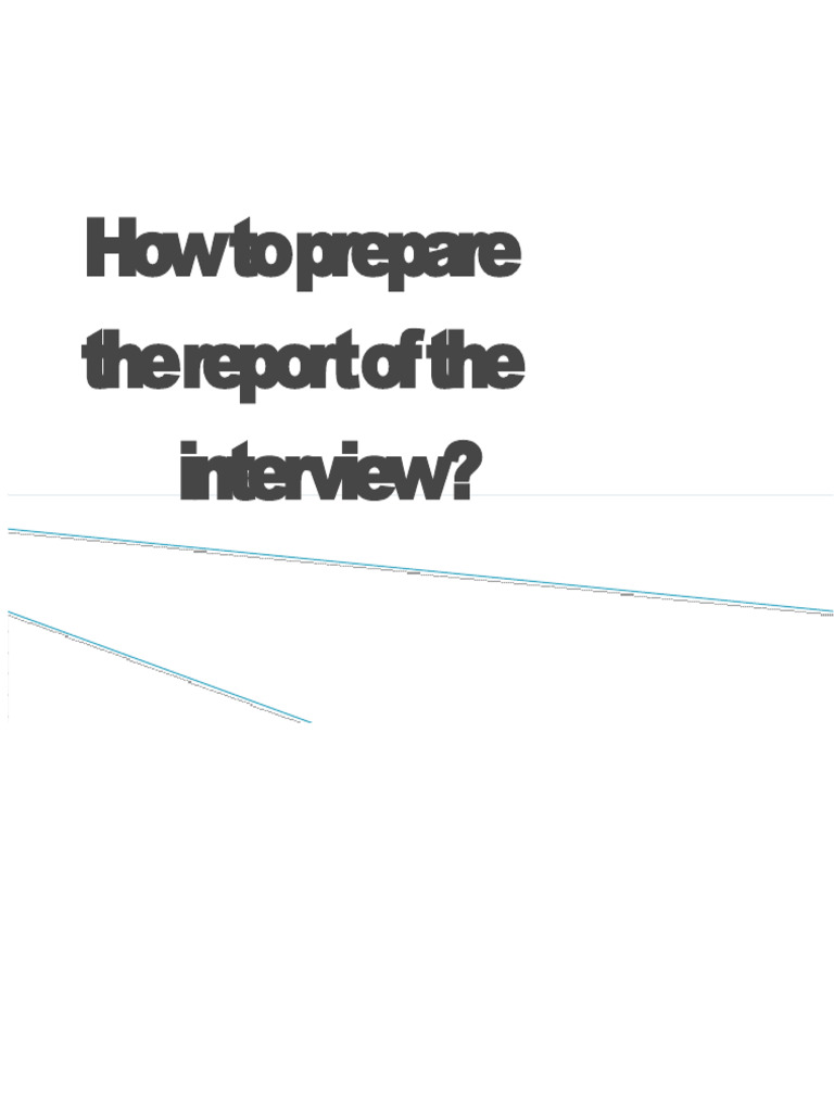 Interview Report Preparation Guide | PDF