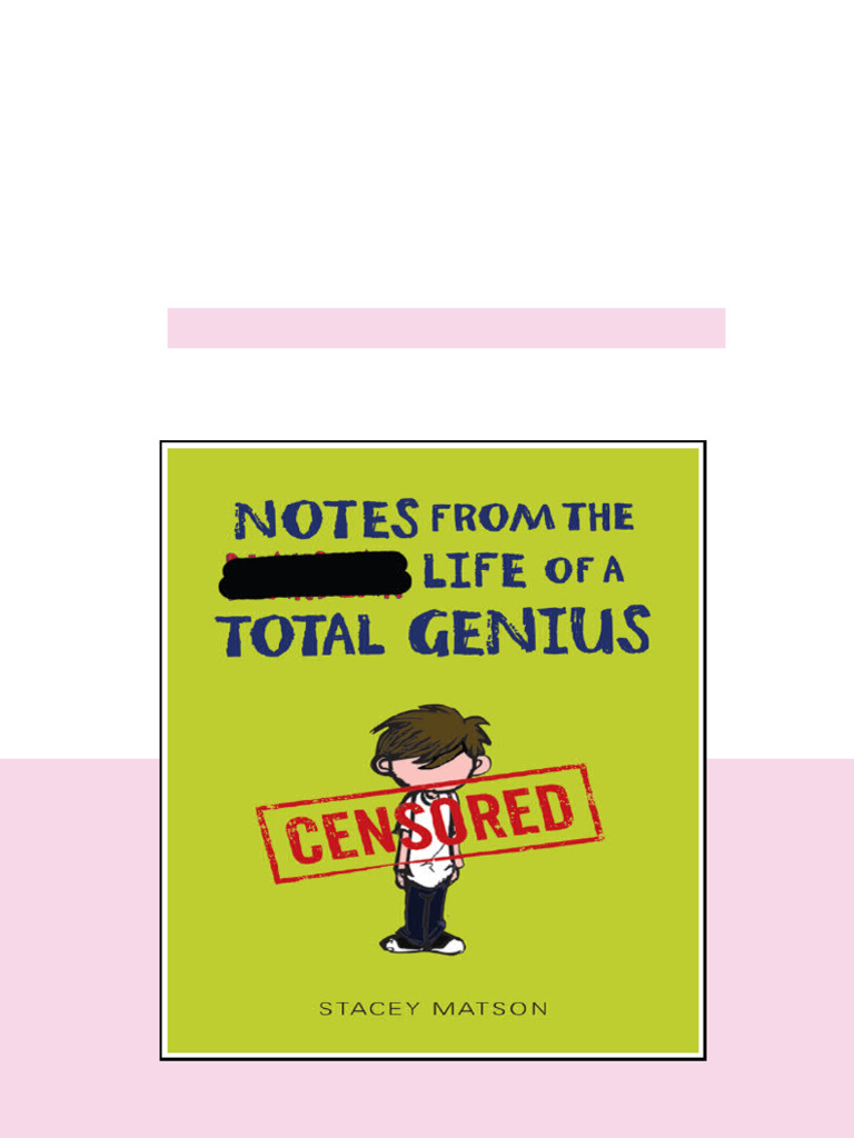 Notes From The Life Of A Total Genius Matson Stacey online pdf | PDF