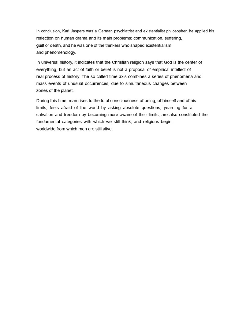 In Conclusion, Karl Jaspers Was A German Psychiatrist and ...