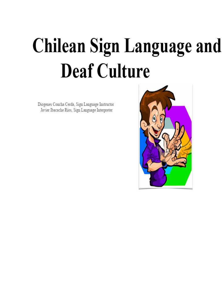 Chilean Sign Language and Deaf Culture INJUV | PDF