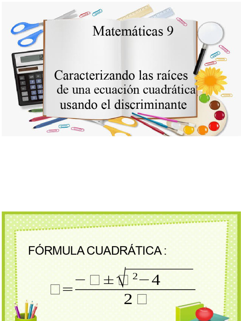 Caracterizando las raíces de una ecuación cuadrática utilizando el ...