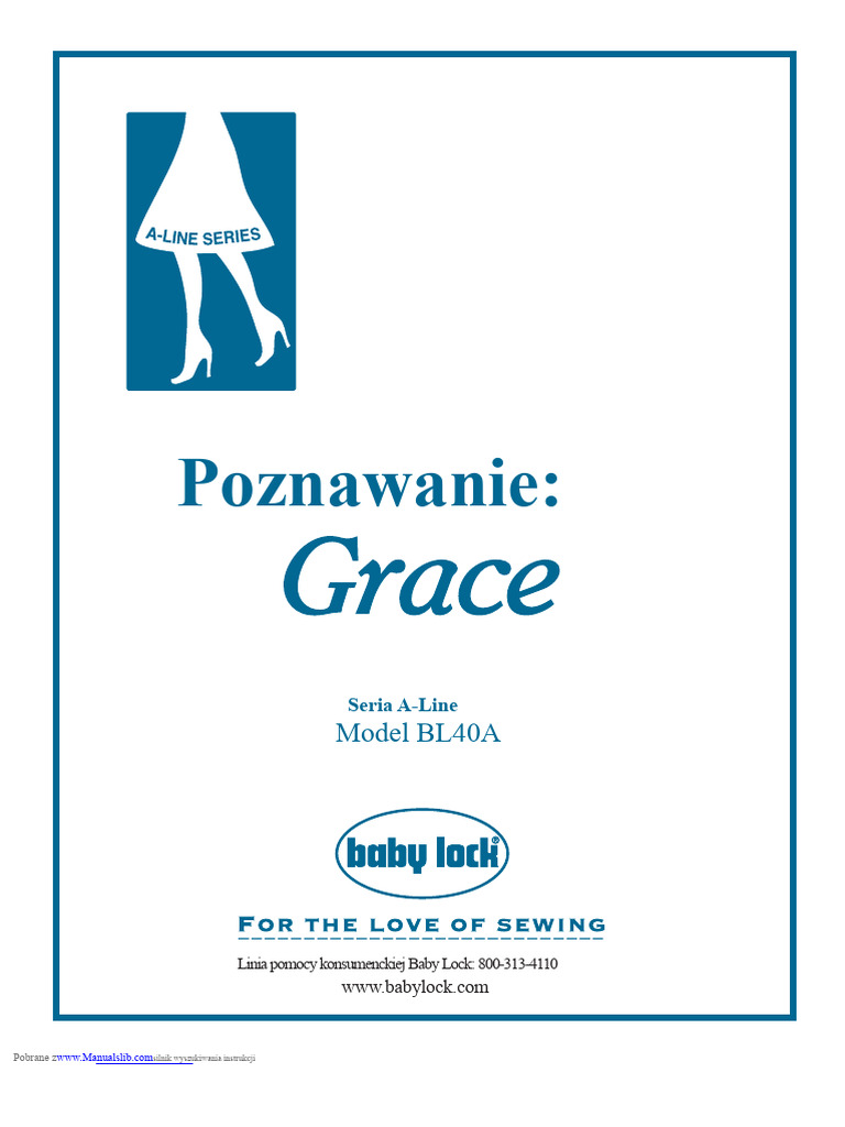 Instrukcja obsługi maszyny do szycia Baby Lock Grace BL40A - szybki ...