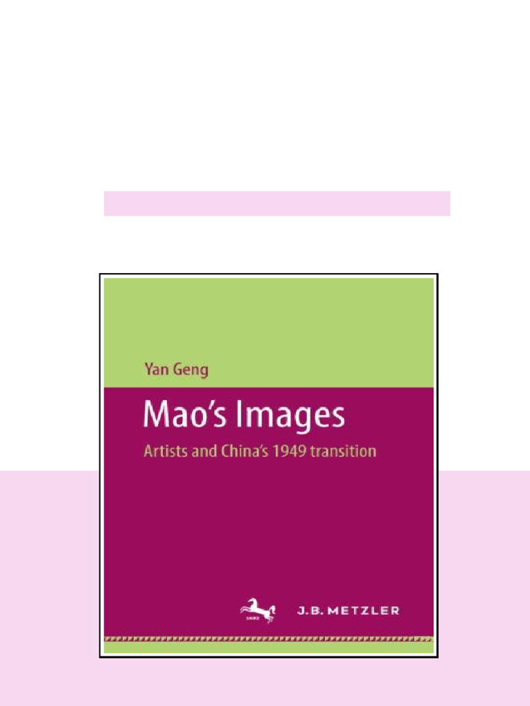 Maos Images Artists And Chinas 1949 Transition 1st Ed 2018 Yan Geng No ...
