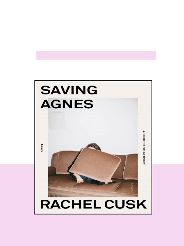 Saving Agnes Rachel Cusk Ready to Read | PDF