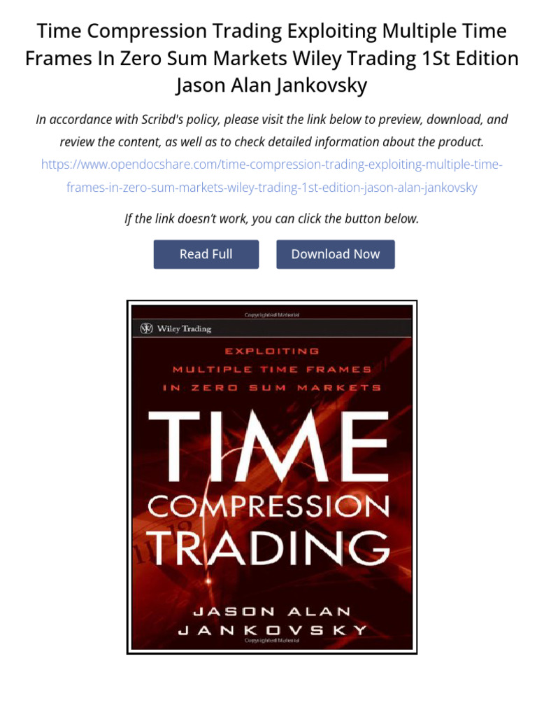 Time Compression Trading Exploiting Multiple Time Frames in Zero Sum ...