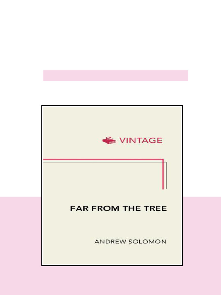 Far From The Tree Andrew Solomon download full chapters | PDF