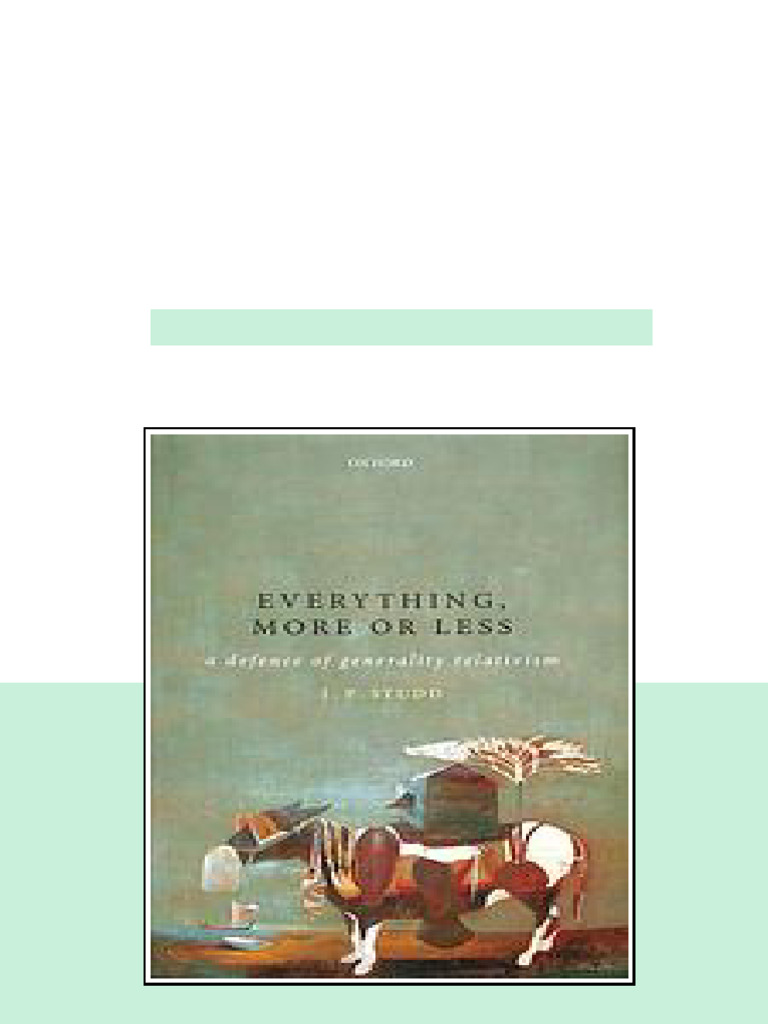 Everything More Or Less A Defence Of Generality Relativism First ...