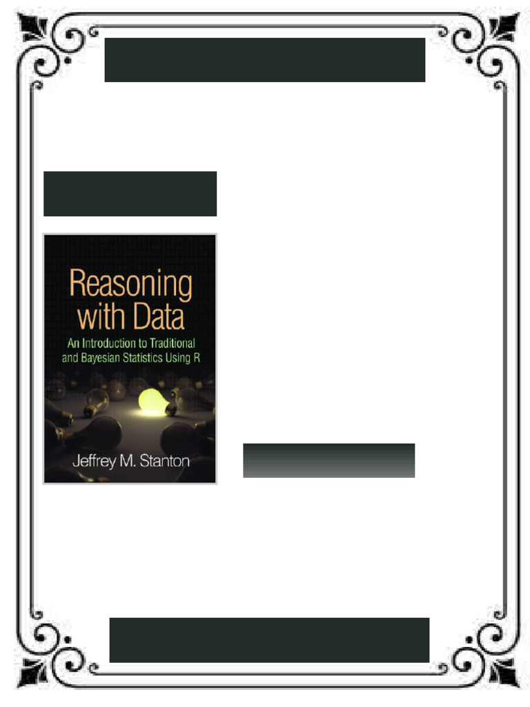 Reasoning with Data An Introduction to Traditional and Bayesian ...