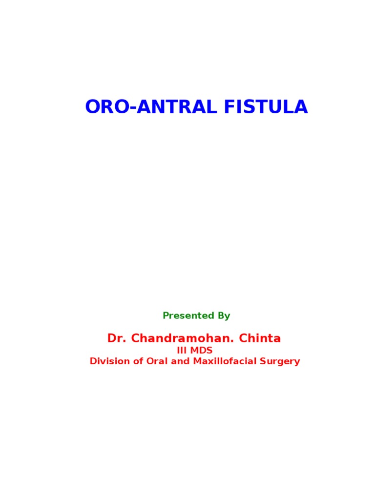 Oro-Antral Fistula: Dr. Chandramohan. Chinta | PDF | Human Anatomy ...