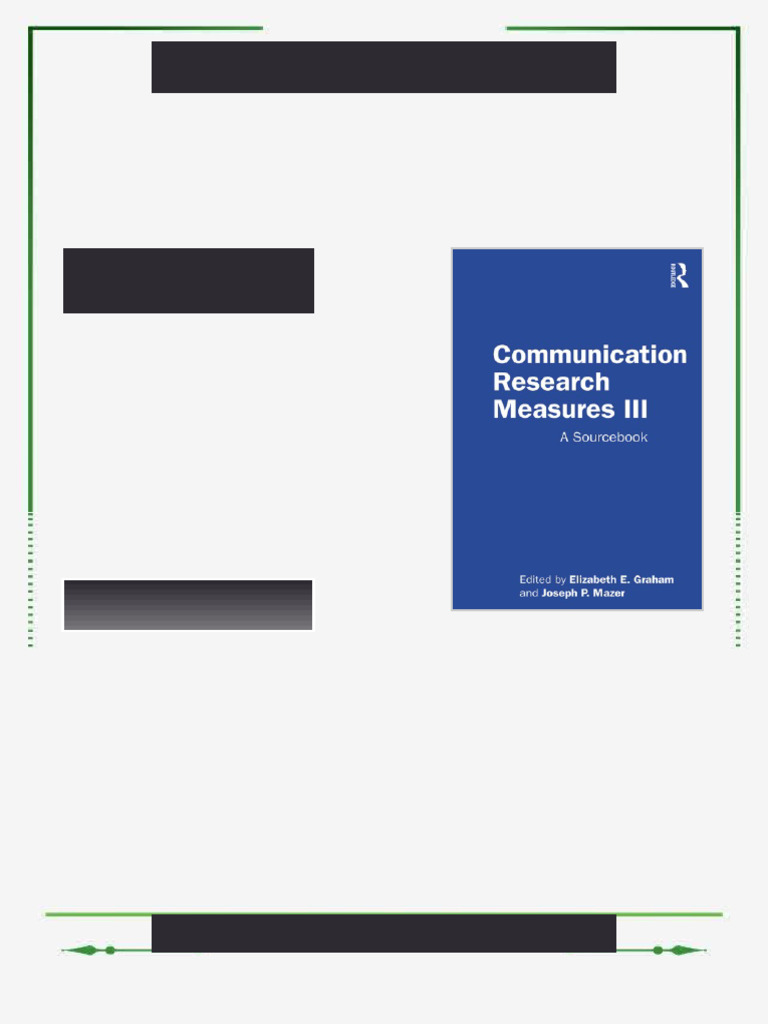 Communication Research Measures III: A Sourcebook Elizabeth E. Graham ...