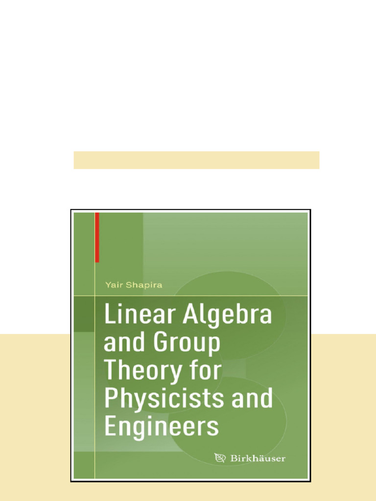 Linear Algebra And Group Theory For Physicists And Engineers Hardcover ...