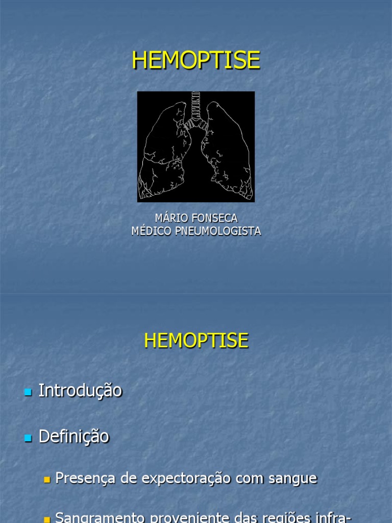 HEMOPTISE | Câncer de Pulmão | Câncer | Avaliação gratuita de 30 dias ...