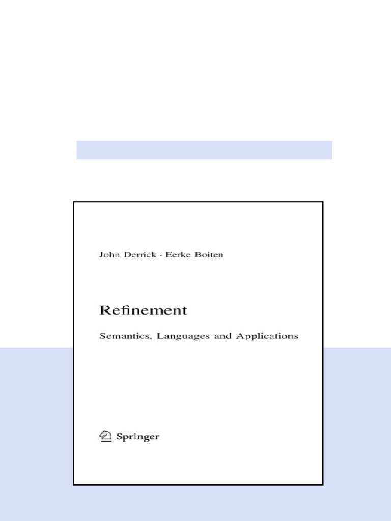 Refinement Semantics Languages And Applications John Derrick sample ...
