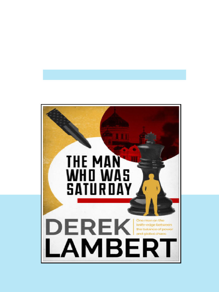 The Man Who Was Saturday Lambert Derek full digital chapters | PDF