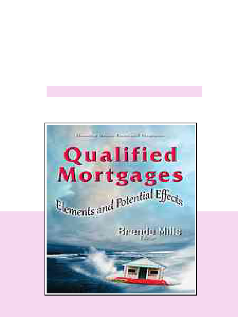 Qualified Mortgages Elements And Potential Effects Mills Brenda ...