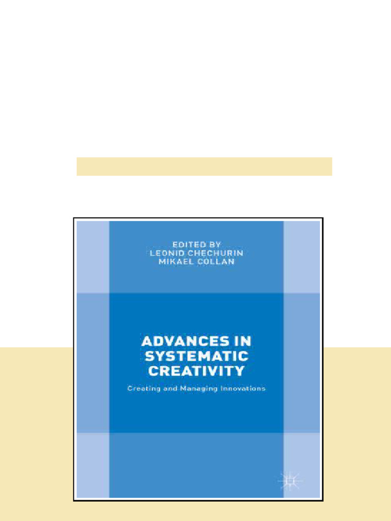 Advances In Systematic Creativity Creating And Managing Innovations 1st ...