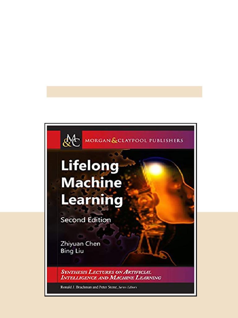 Lifelong Machine Learning 2nd Edition Zhiyuan Chen Bing Liu No Waiting ...