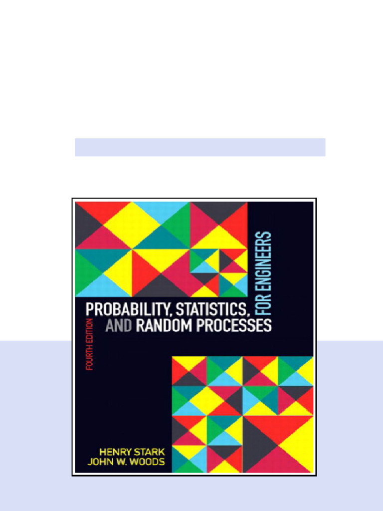 Probability Statistics And Random Processes For Engineers 4th 12 Henry ...