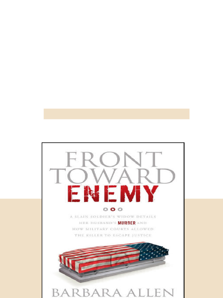 Front Toward Enemy A Slain Soldiers Widow Details Her Husbands Murder ...