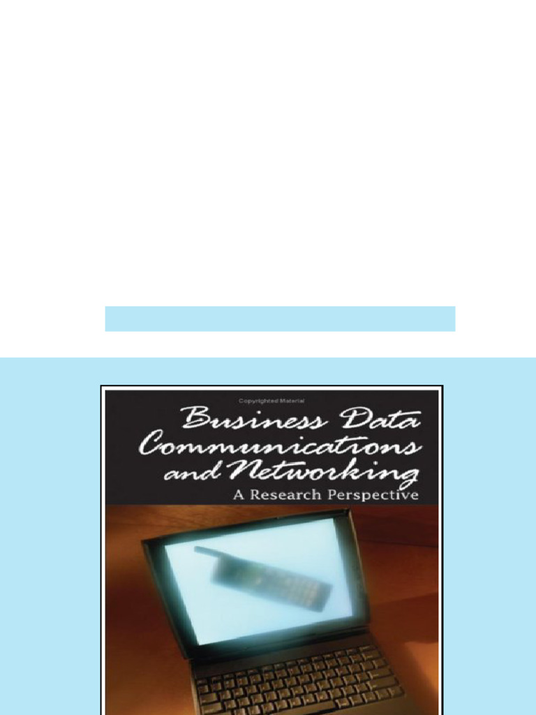 Business Data Communications and Networking A Research Perspective ...