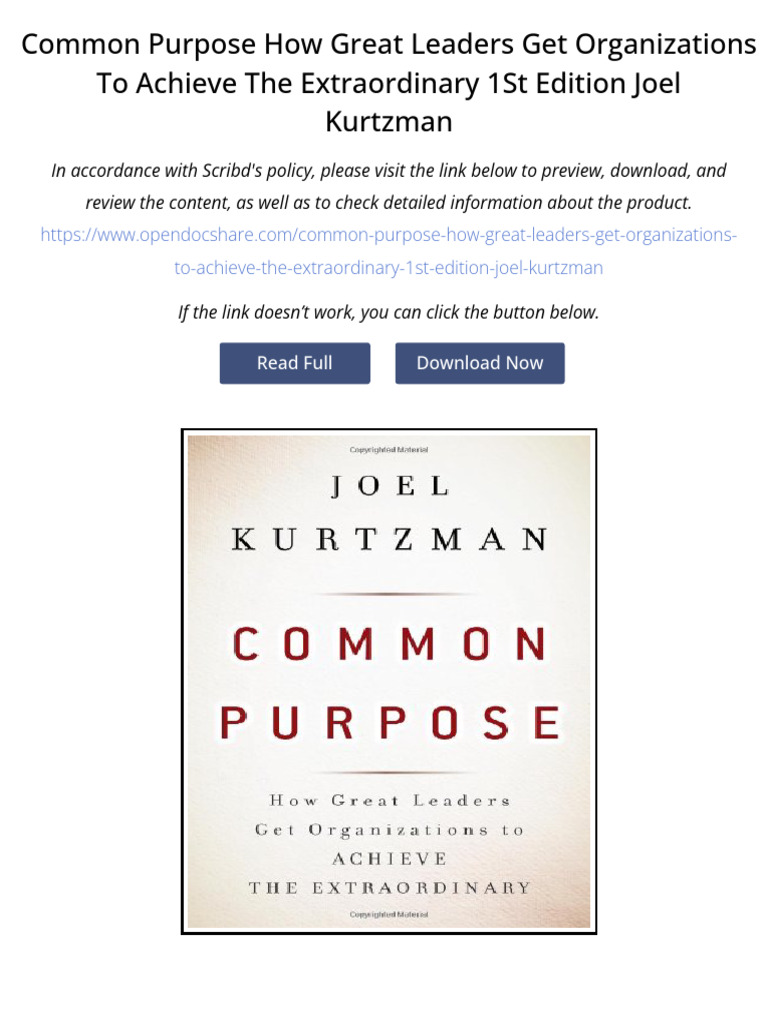 Common Purpose How Great Leaders Get Organizations to Achieve the ...