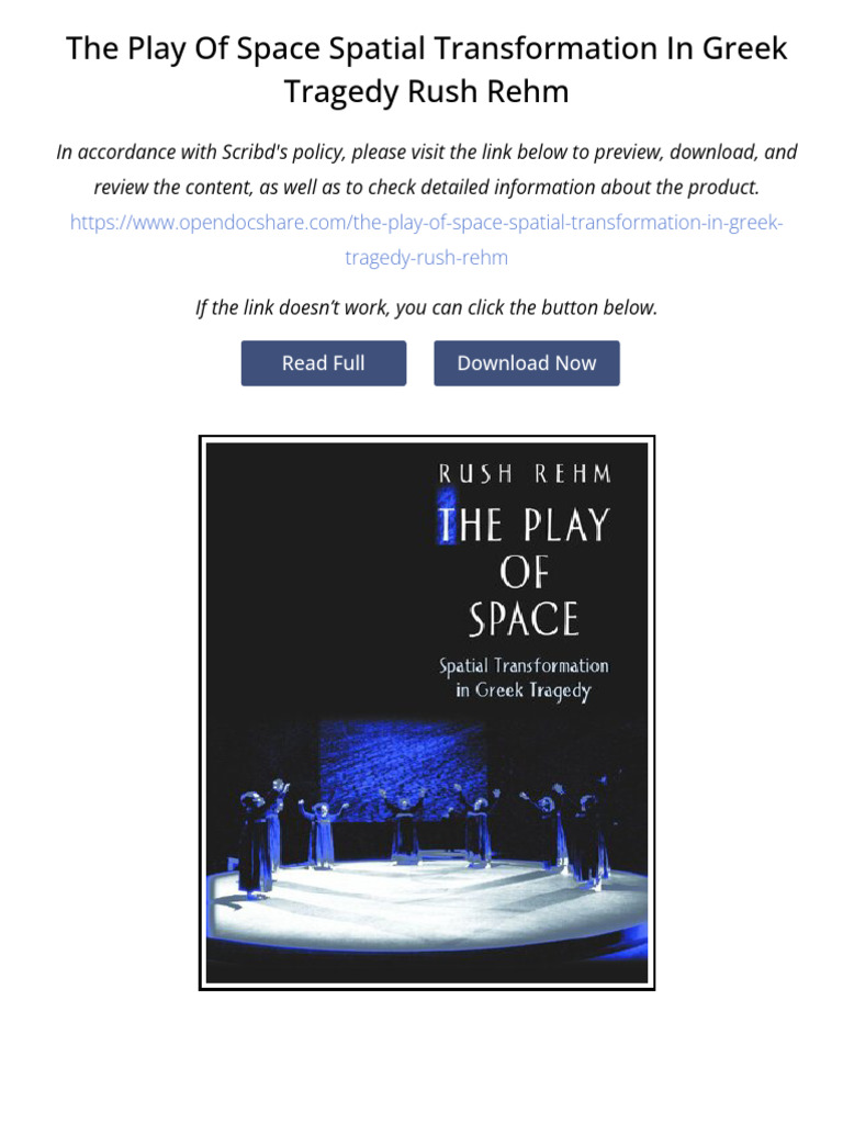 The Play of Space Spatial Transformation in Greek Tragedy Rush Rehm ...