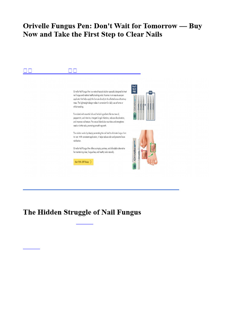 Orivelle Fungus Pen Exclusive Report !! | PDF | Nail (Anatomy) | Fungus