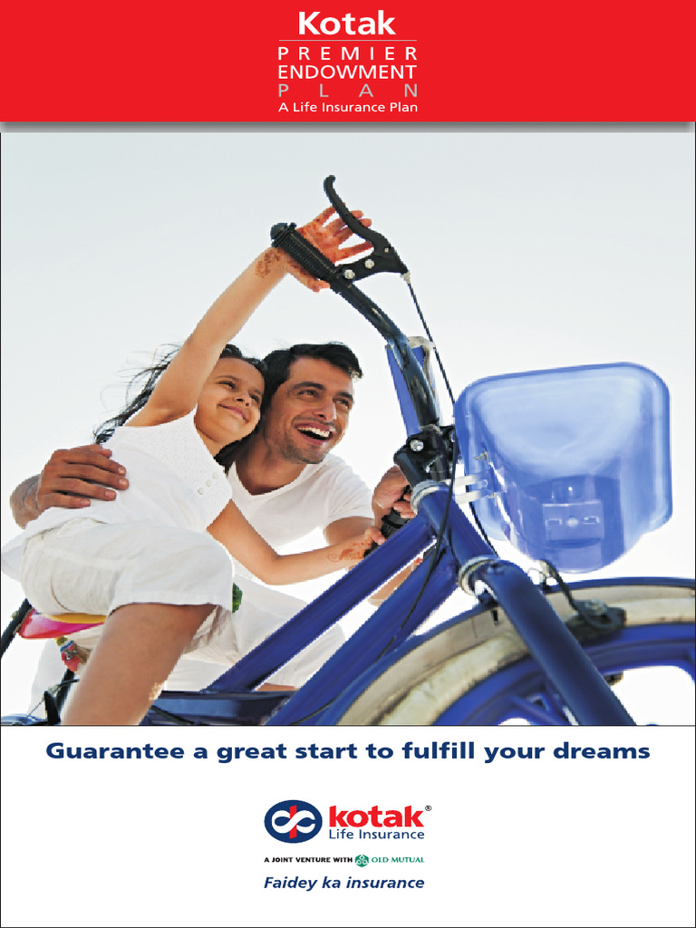 Kotak Premier Endowment Plan Overview | PDF | Insurance | Financial ...