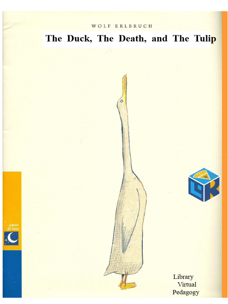 The Duck, Death and The Tulip - Wolf Erlbruch 94326 | PDF