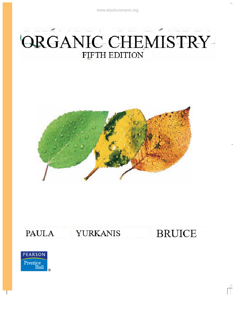 Organic Chemistry - Paula Yurkanis Bruice - 5th Edition 1 | PDF